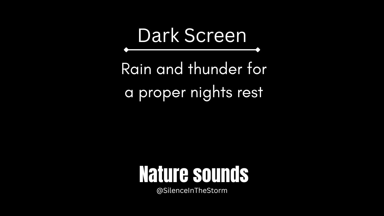 Rain And Thunder For A Proper Nights Rest | DARK SCREEN | 3 Hours 🌙 ...