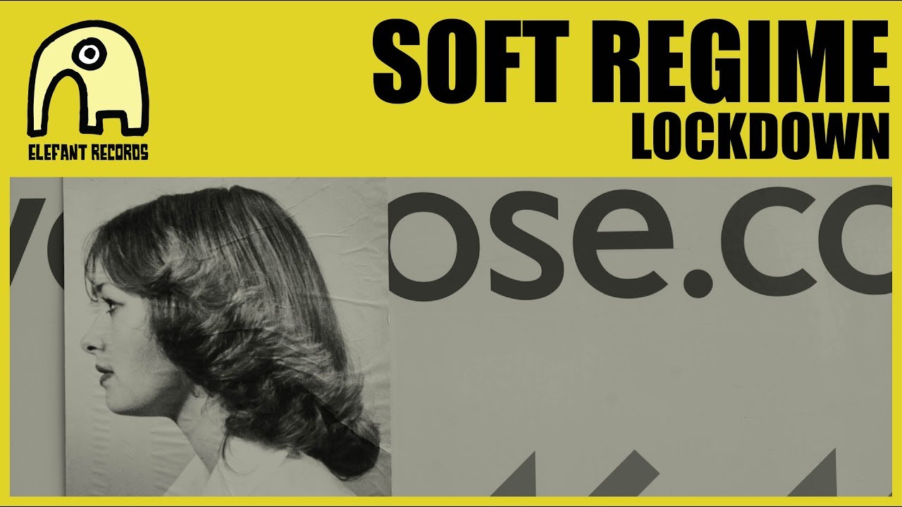 SOFT REGIME - Lockdown [Official] - YouTube