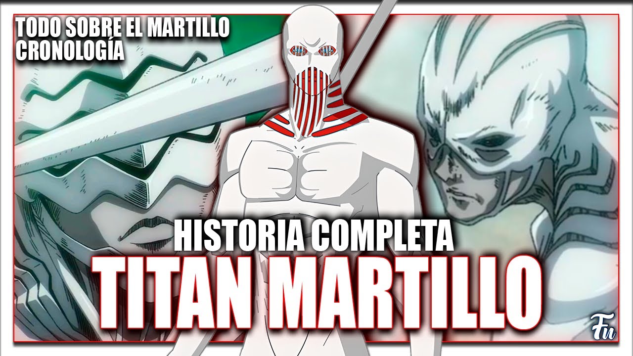 ¿Quién es el TITAN MARTILLO en SHINGEKI NO KYOJIN? | TODO SOBRE EL ...