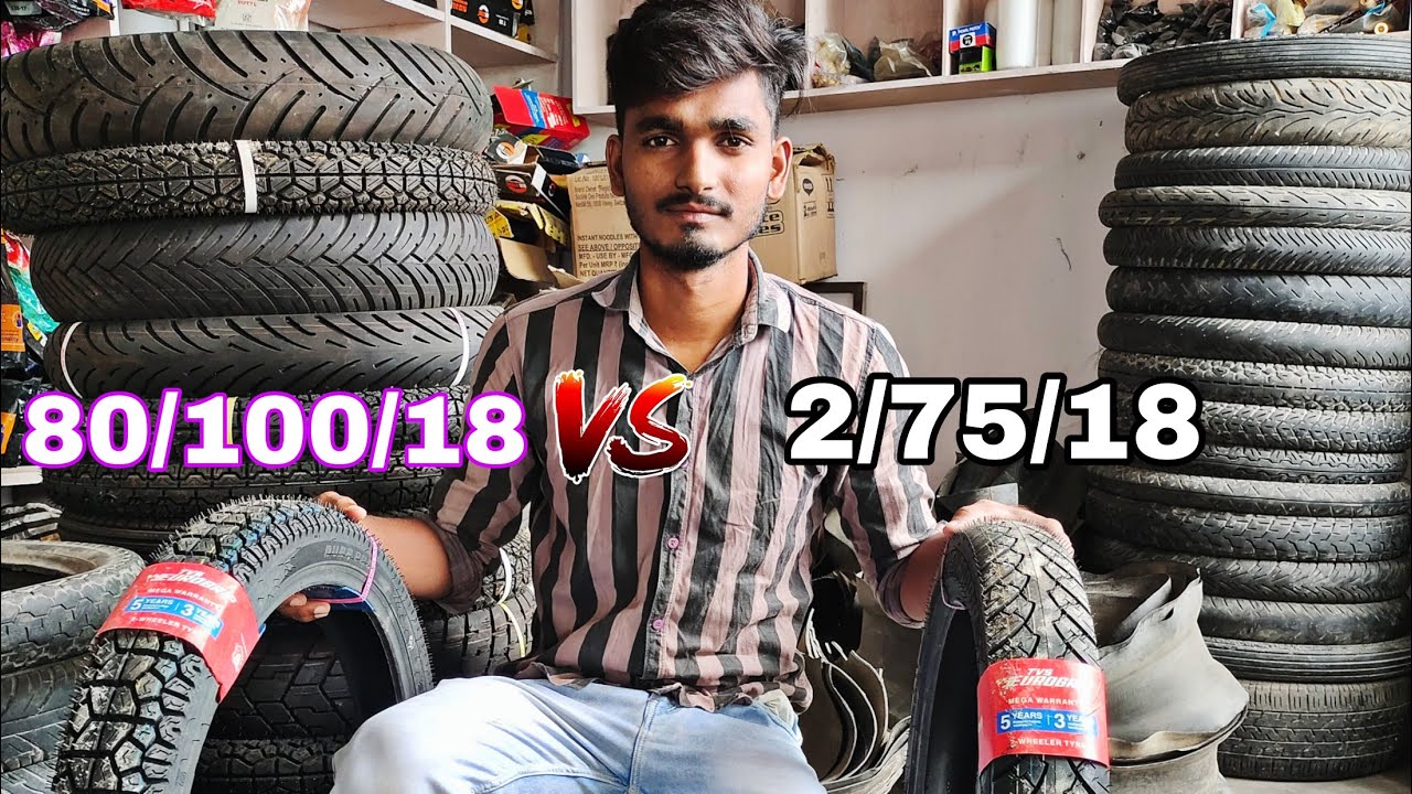 2 75 18 Vs 80 100 18 Bike Tyre YouTube