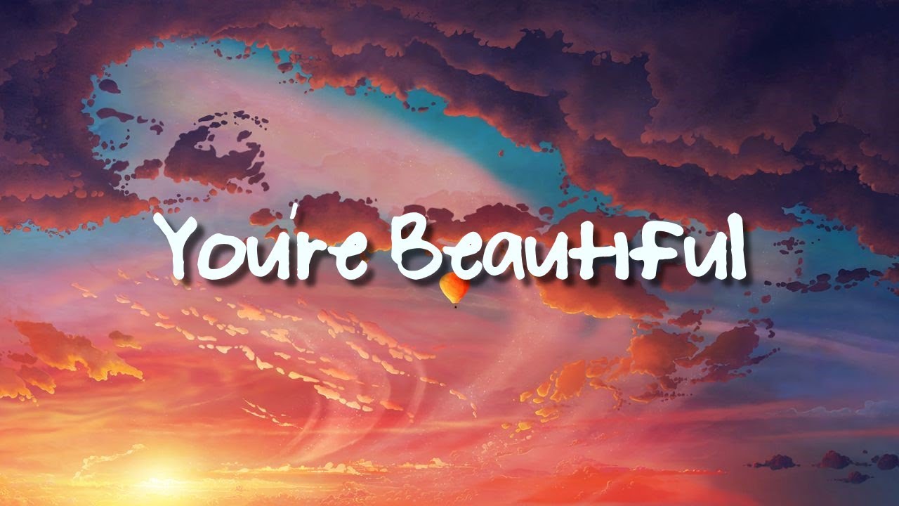 James Blunt - You're Beautiful (Lyrics) - YouTube