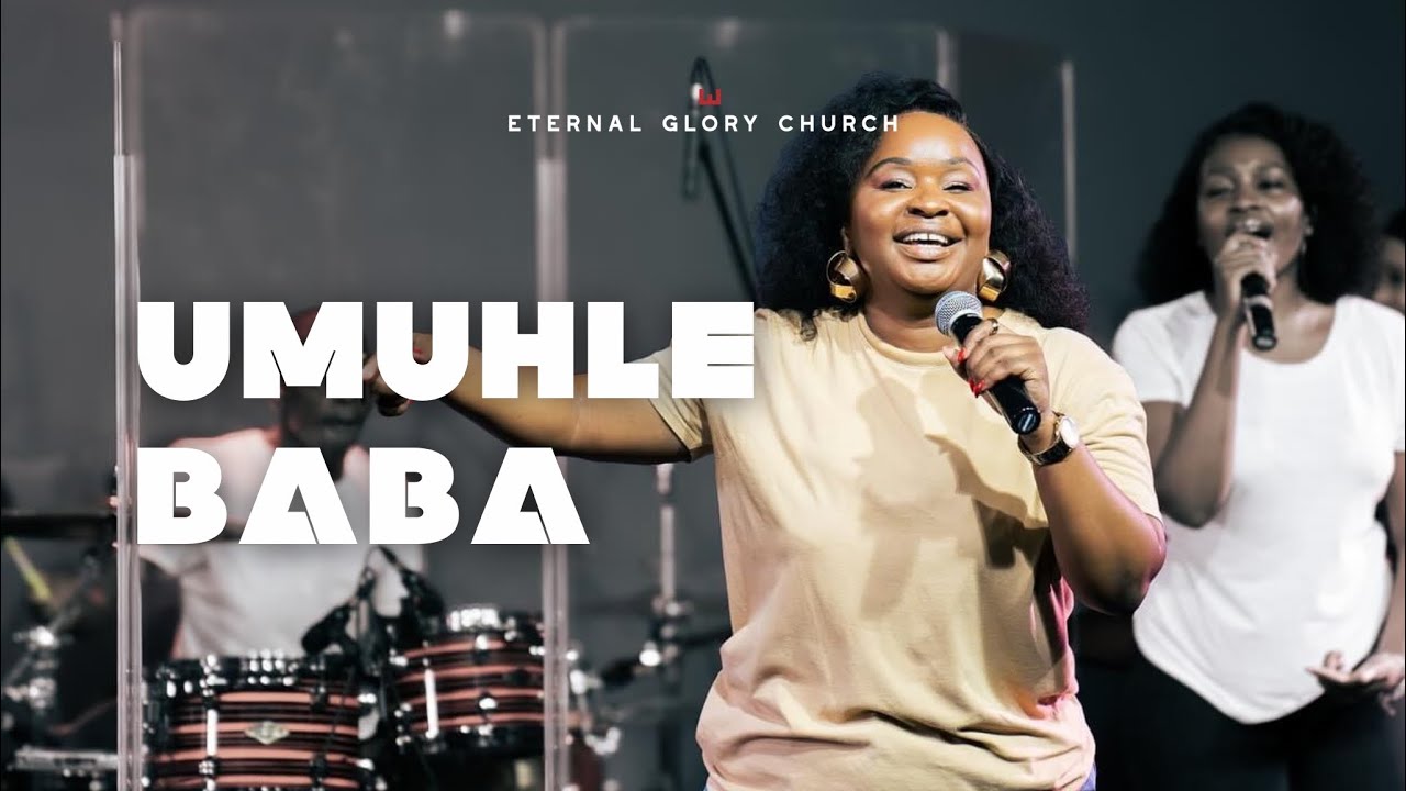 Umuhle Baba | Xolly Mncwango | EGC Worship Team - YouTube