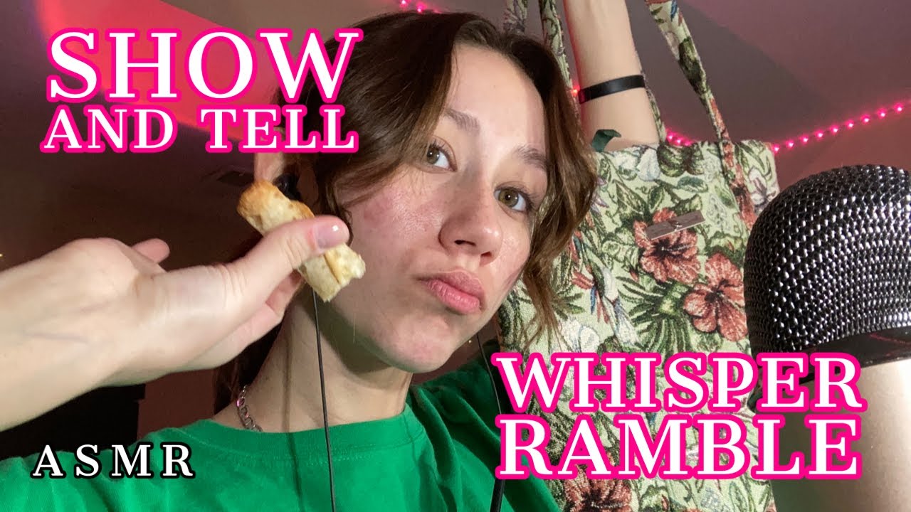 ASMR | show and tell ramble for fun!! +whispering +minimal snacking ...