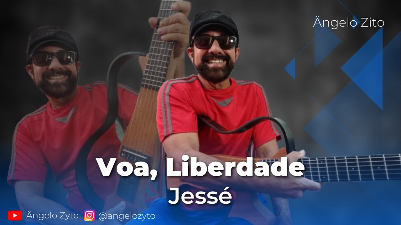Voa, Liberdade - Jessé | Ângelo Zyto - YouTube