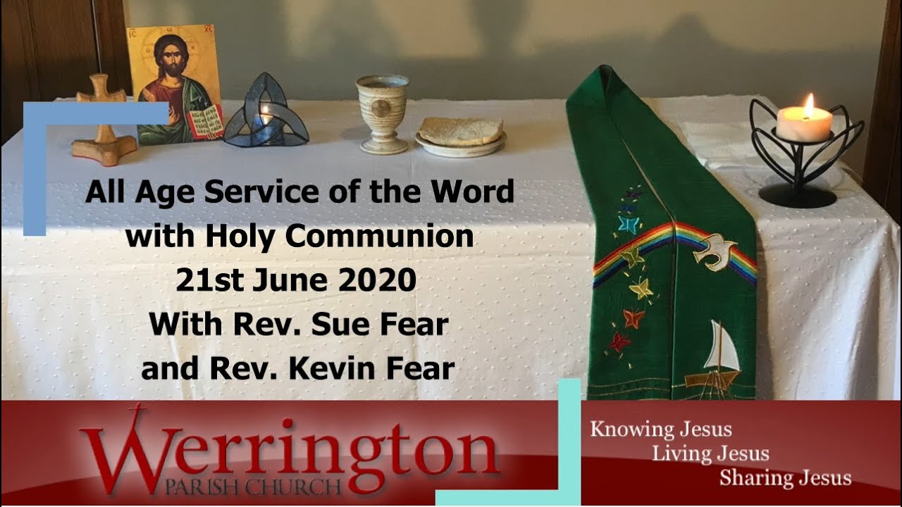 All Age Service of the Word with Holy Communion 21st June 2020 - YouTube
