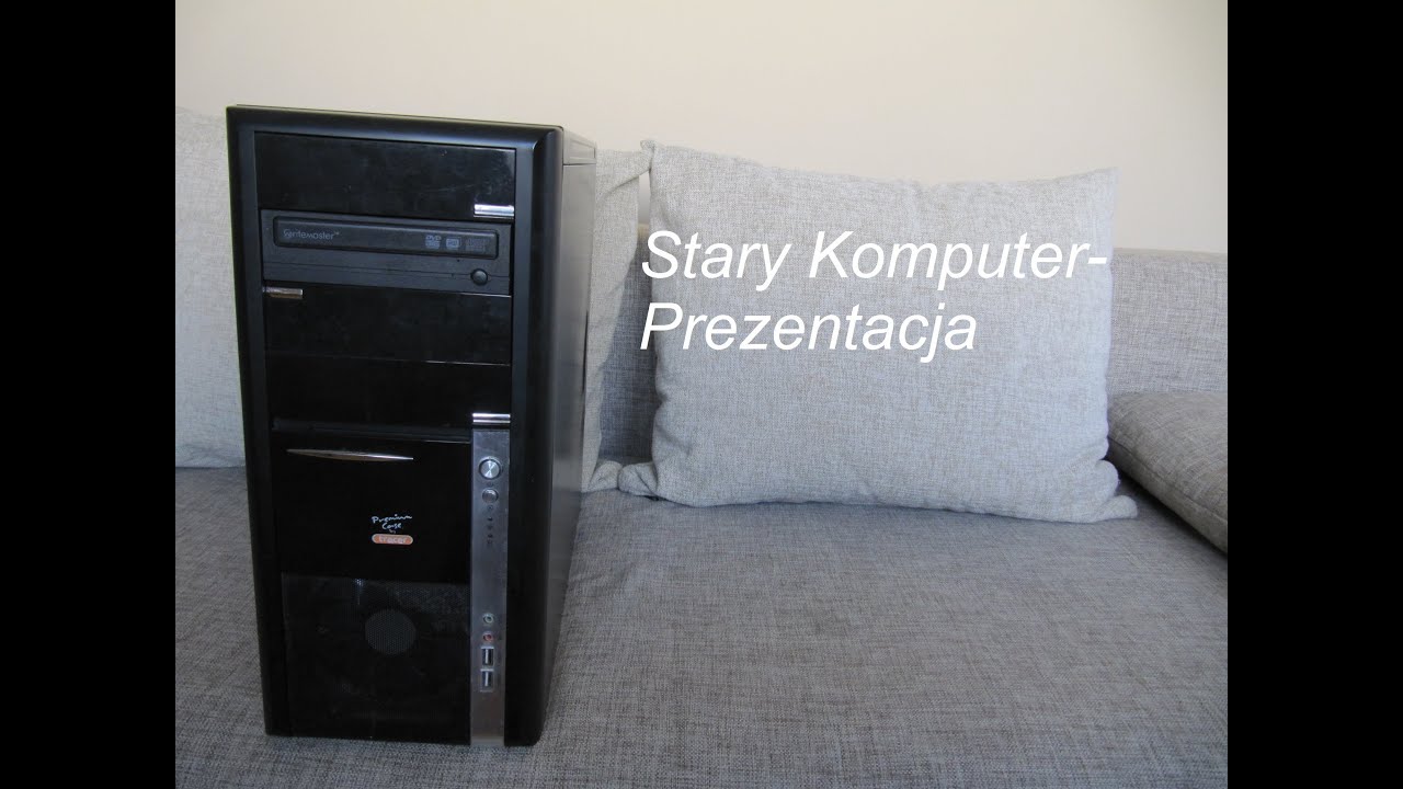 Stary Komputer - Prezentacja - YouTube