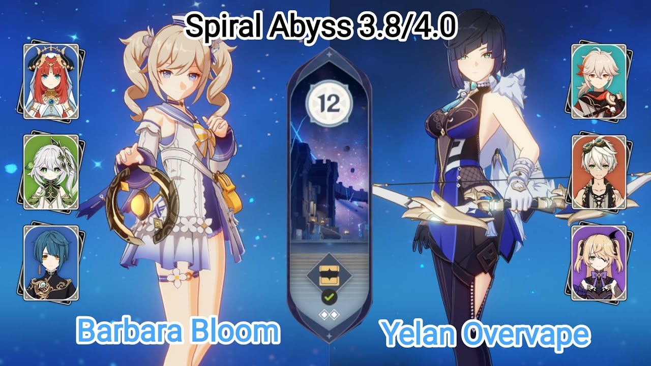 C6 Barbara Nilou Bloom & C0 Yelan Overvape - Spiral Abyss 3.8\4.0 ...