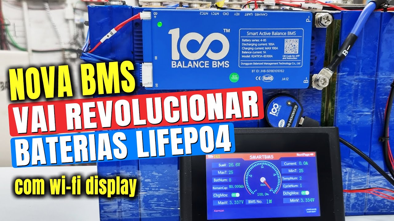 NOVA BMS com Wi Fi, Display e Balanceador Ativo 100A 4-8S | 100Balance ...