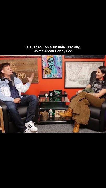 TBT: Theo Von & Khalyla cracking jokes about Bobby Lee - YouTube