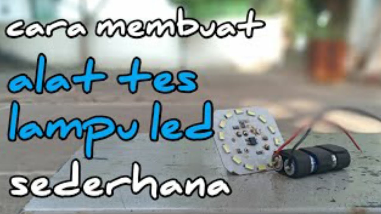 🔴Cara membuat alat tes led sederhana~@Atamchannel_ - YouTube