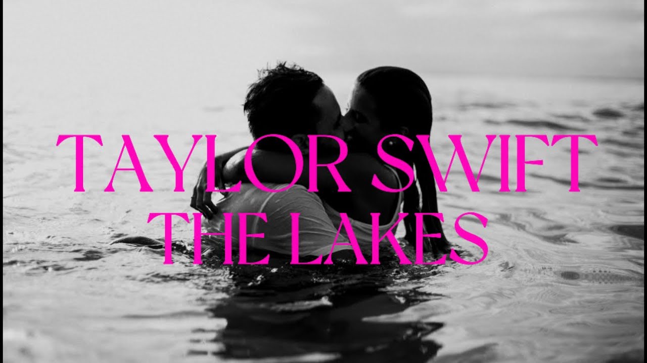 Taylor Swift - The Lakes (Lyrics) - YouTube