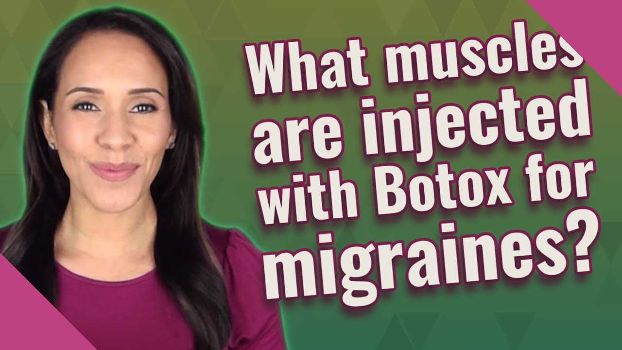 What muscles are injected with Botox for migraines? - YouTube