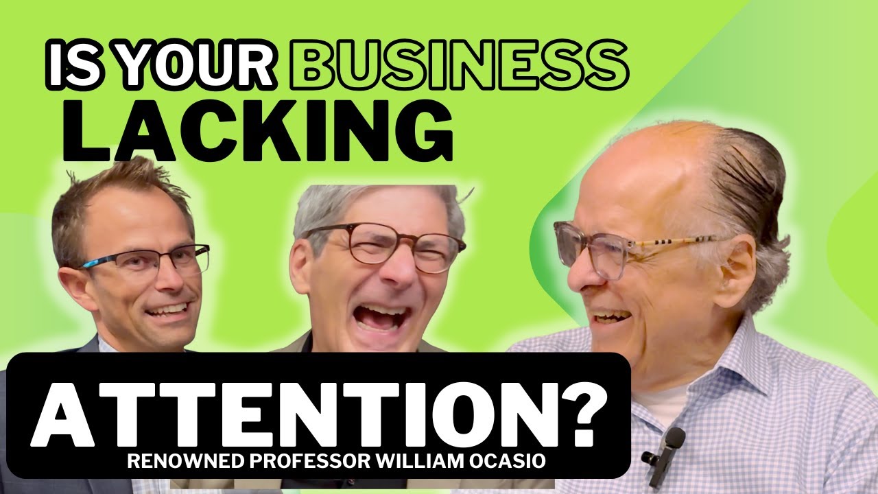 Why Attention Shapes Every Business Decision: Insights From William ...