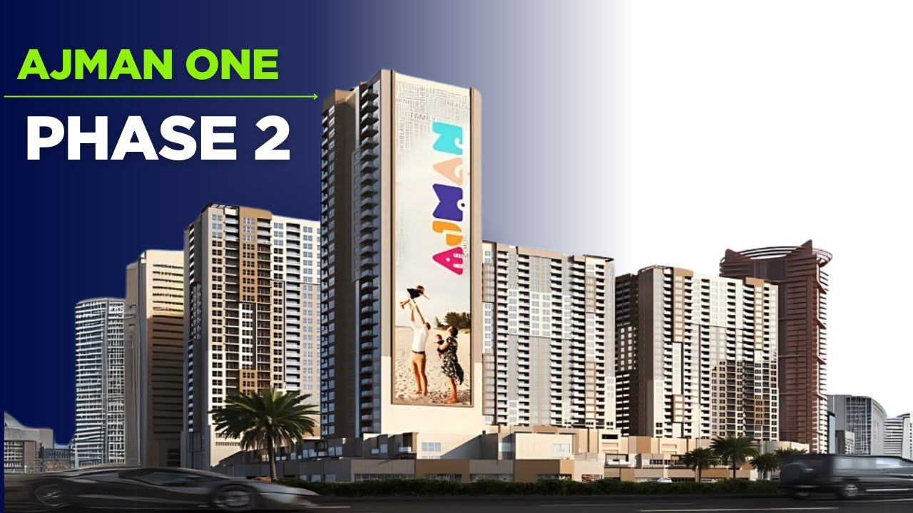 Ajman One Phase 2 | Luxury Living in Ajman 🌟 Full Tour & Investment ...