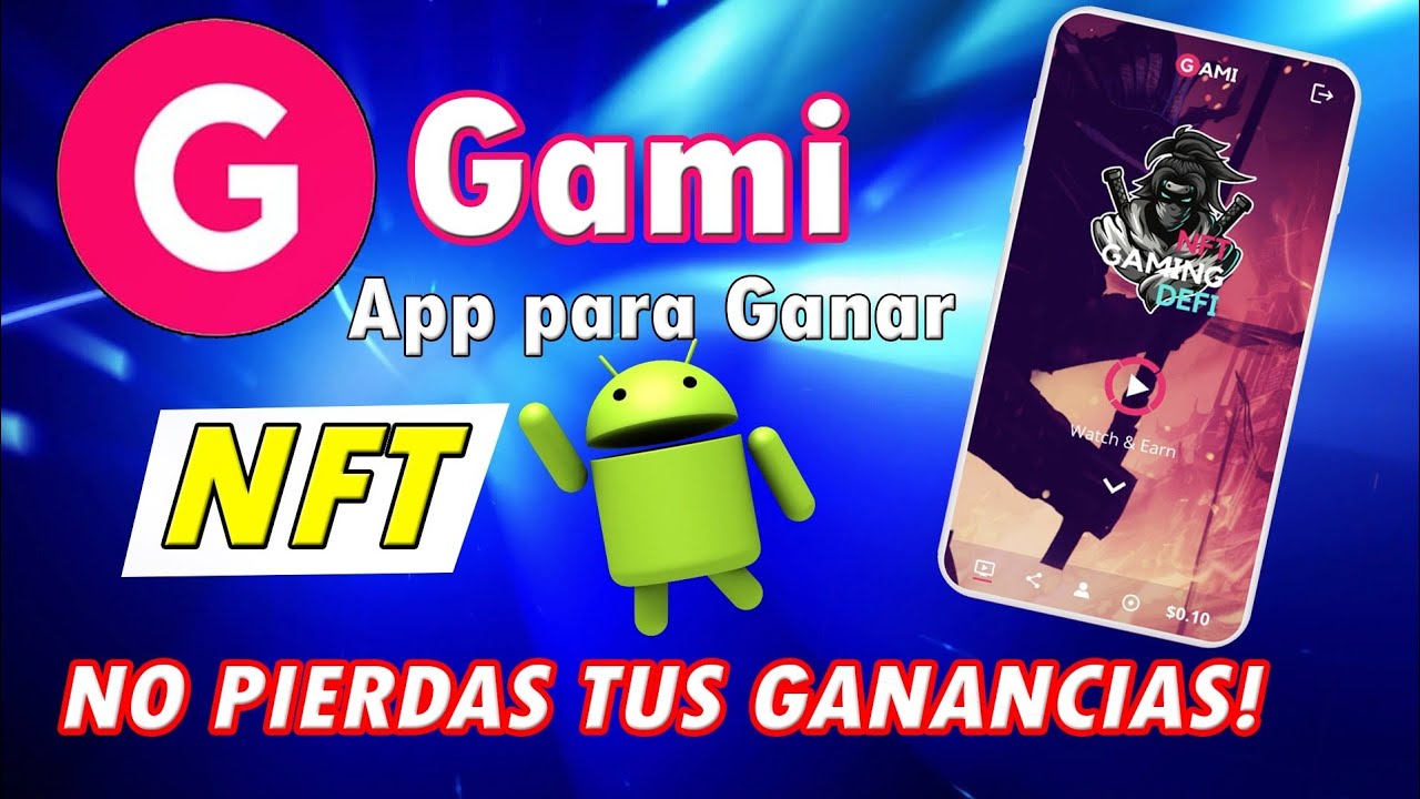 Gami Nueva app para Ganar G-Bucks (Gami Token) para Nuevo juego NFT ...