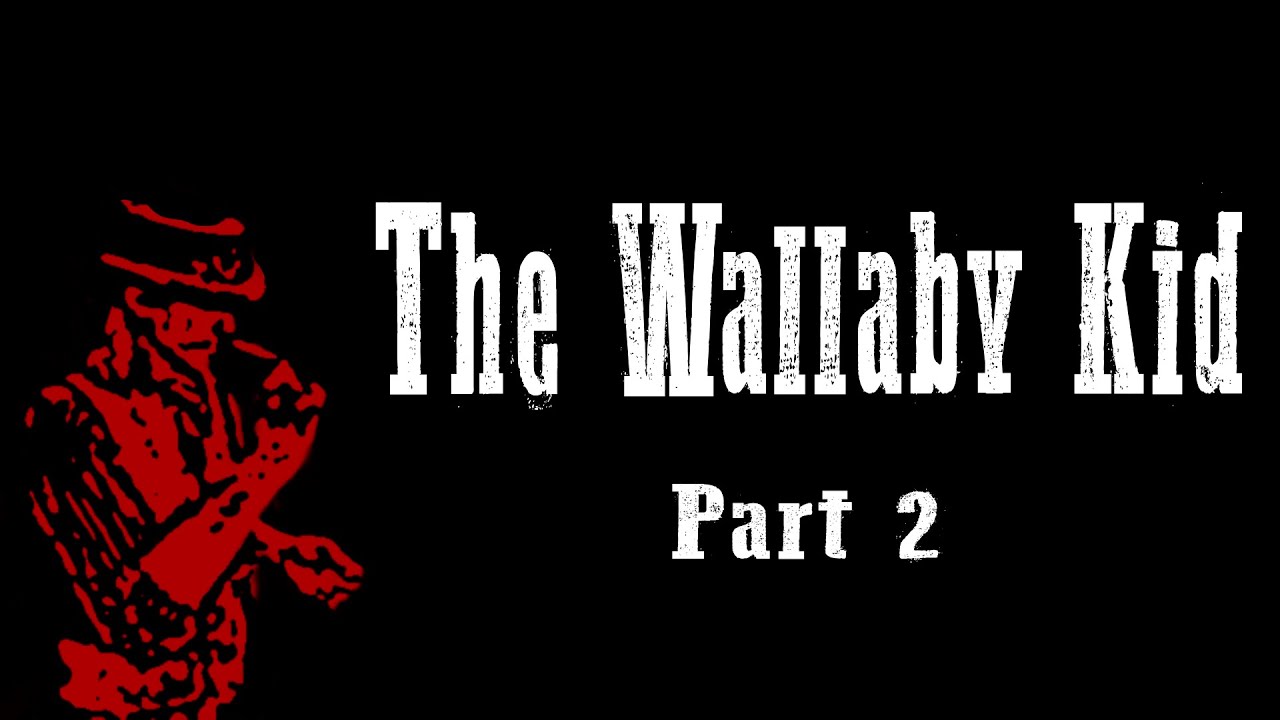 Wallaby Kid Tribute Part 2 - YouTube