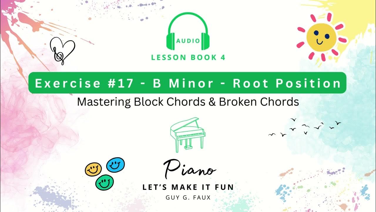 Exercise #17 - B minor - Block & Broken Chords - Root Position - YouTube