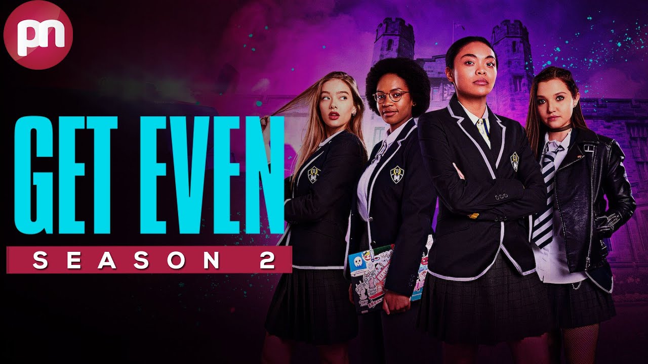 Get Even Season 2: When Will It Happen? - Premiere Next - YouTube