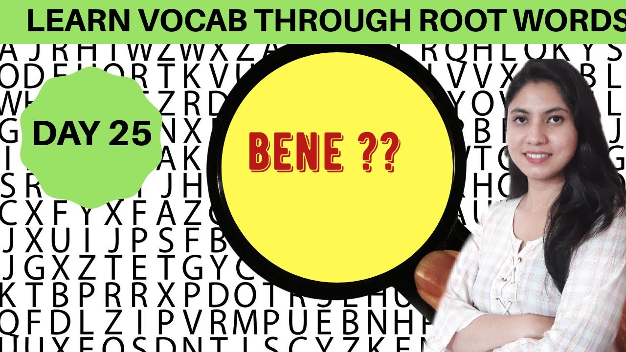 Vocabulary Through Root Words Day 25 Bene Bon Benevolent Benign vocabulary-through-root-words-day-25-bene-bon-benevolent-benign