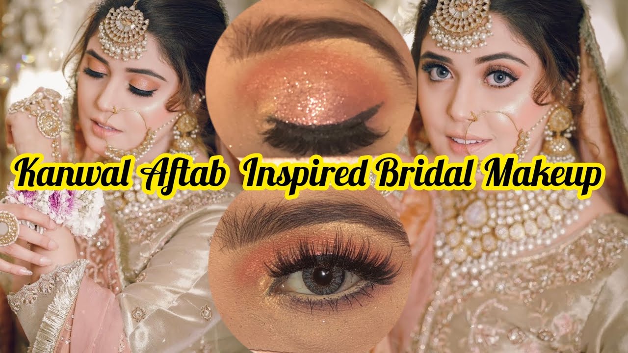 Kanwal Aftab Inspired Nikkah Bridal Makeup Tutorial |Soft Eyes Makeup ...