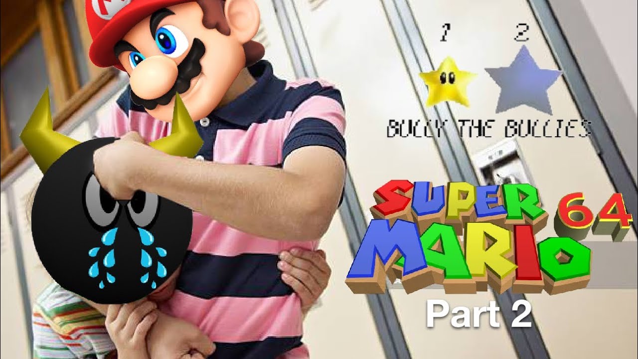 Bullying the bullies | Mario 64 Part 2 - YouTube