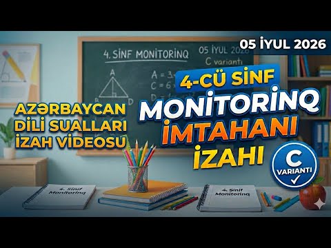4-cü sinif Monitorinq  cavablar 05.06.2026  + izahı