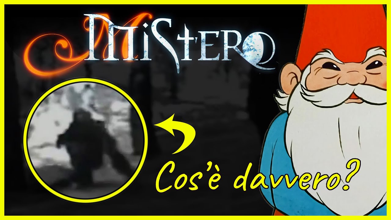 Lo Gnomo armato di ascia di Mistero|| Parliamo del fenomeno - YouTube