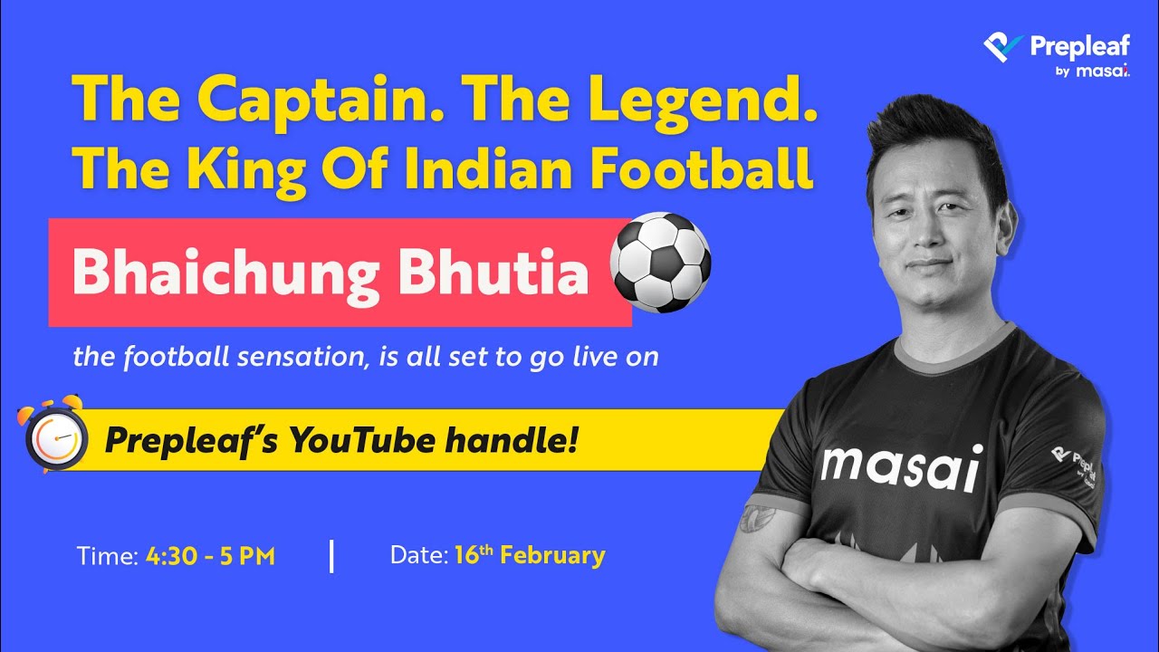 Meet The Legendary Footballer ⚽️ – Bhaichung Bhutia LIVE! on Prepleaf ...
