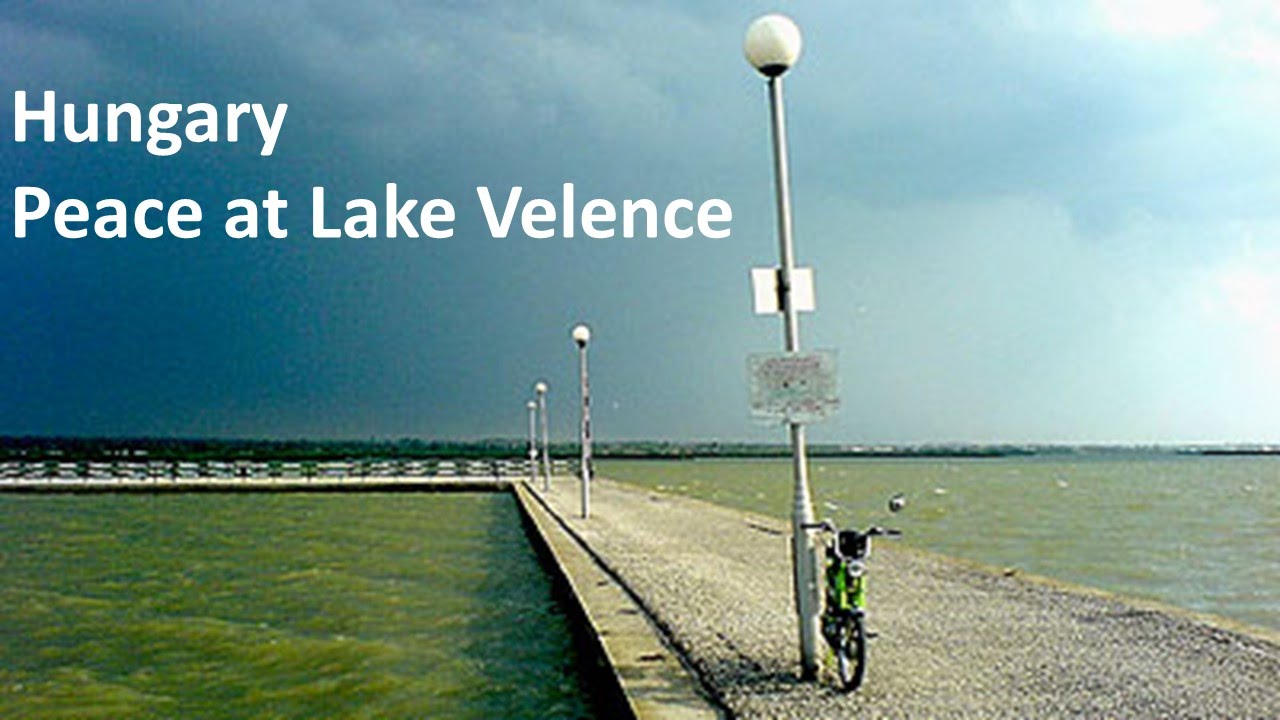 Lake Velence Hungary - Europe Vlog # 2 - YouTube