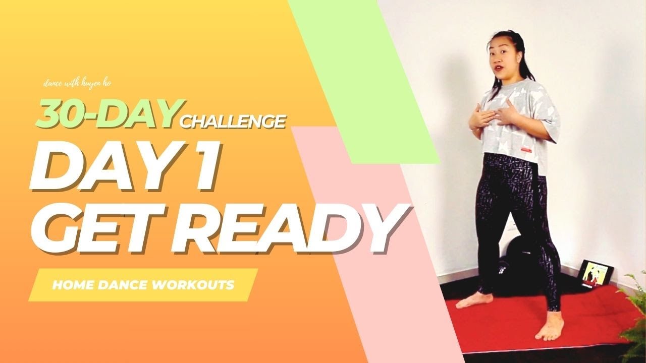 DAY 1: HÃY SẴN SÀNG! | 30 ngày Dance Workouts tại nhà - YouTube