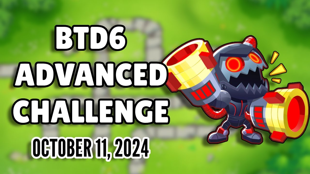 BTD6 Advanced Challenge: Felipe RX's Challenge Hard (October 11, 2024 ...