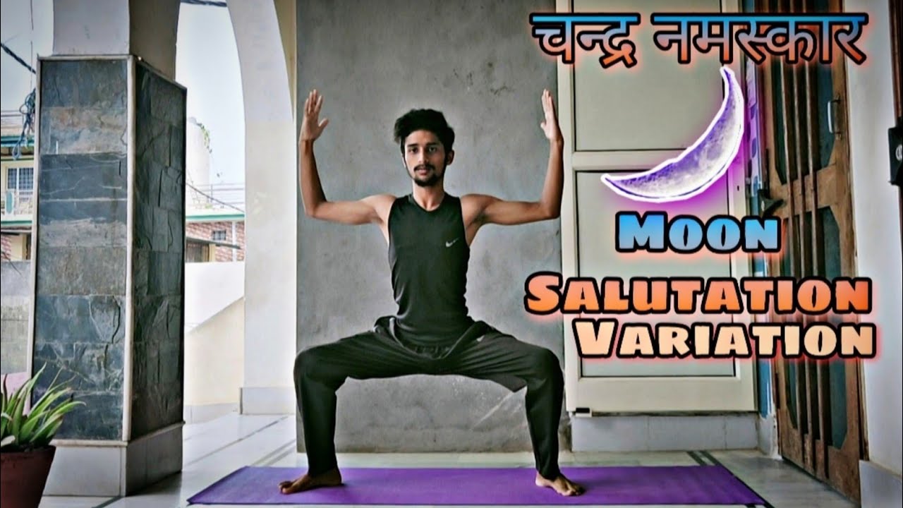 चन्द्र नमस्कार || MOON🌕 SALUTATION Variation || Simple & Easy Steps ...