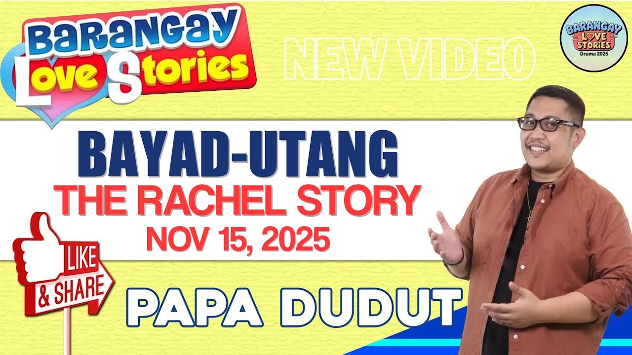BAYAD UTANG - RACHEL STORY | PAPA DUDUT - BARANGAY LOVE STORIES ...