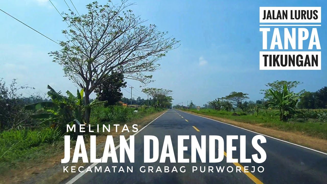 Meluncur di Jalan Daendels Purworejo dari Arah Barat - YouTube