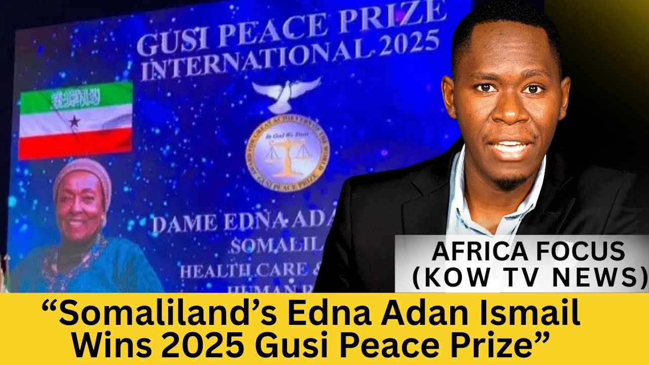 “Somaliland’s Edna Adan Ismail Wins 2025 Gusi Peace Prize” - YouTube
