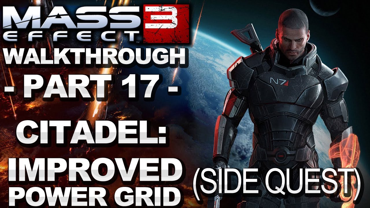 Mass Effect 3 - Citadel: Improved Power Grid - Walkthrough (Part 17 ...
