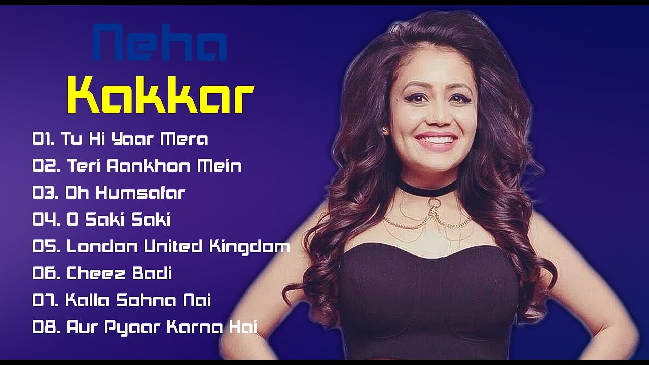 BoNeha Kakkar New Songs 2021 | Neha Kakkar All Songs | Neha Kakkar Best ...
