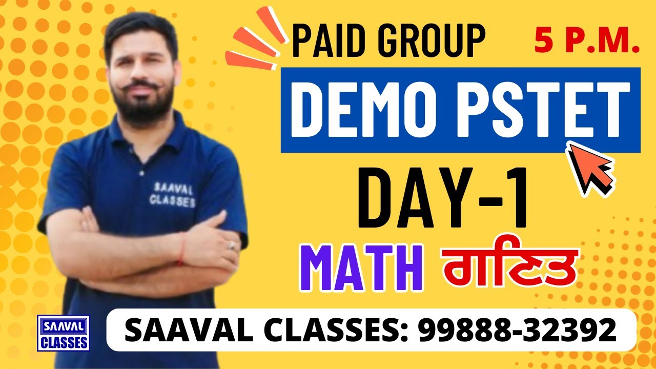 Paid Lecture Math Day-1 || Mission PSTET-2025 Batch-2 || SAAVAL CLASSES ...