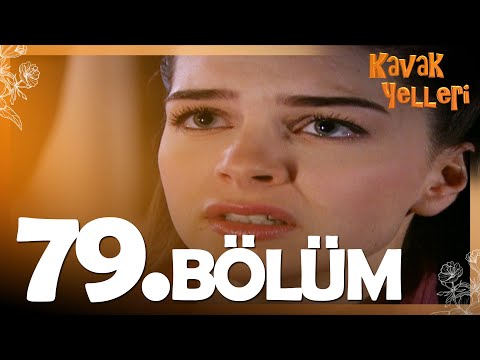 Kavak Yelleri 79. Bölüm - FULL Bölüm