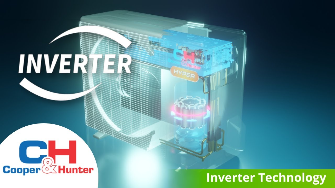 Cooper&Hunter - Inverter Technology - YouTube
