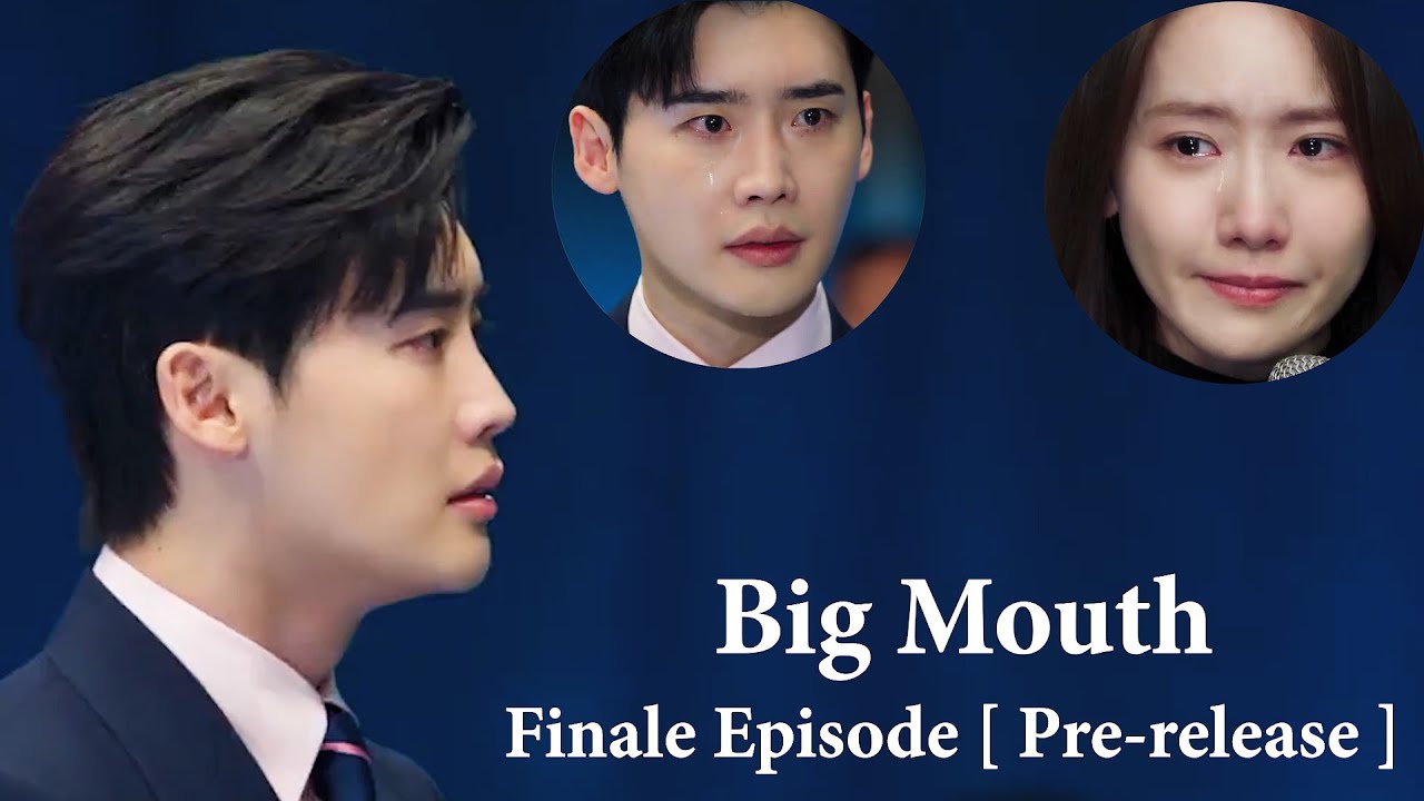 Big Mouth Episode 16 [ Pre-release ] | Finale Episode | Sad Ending ...