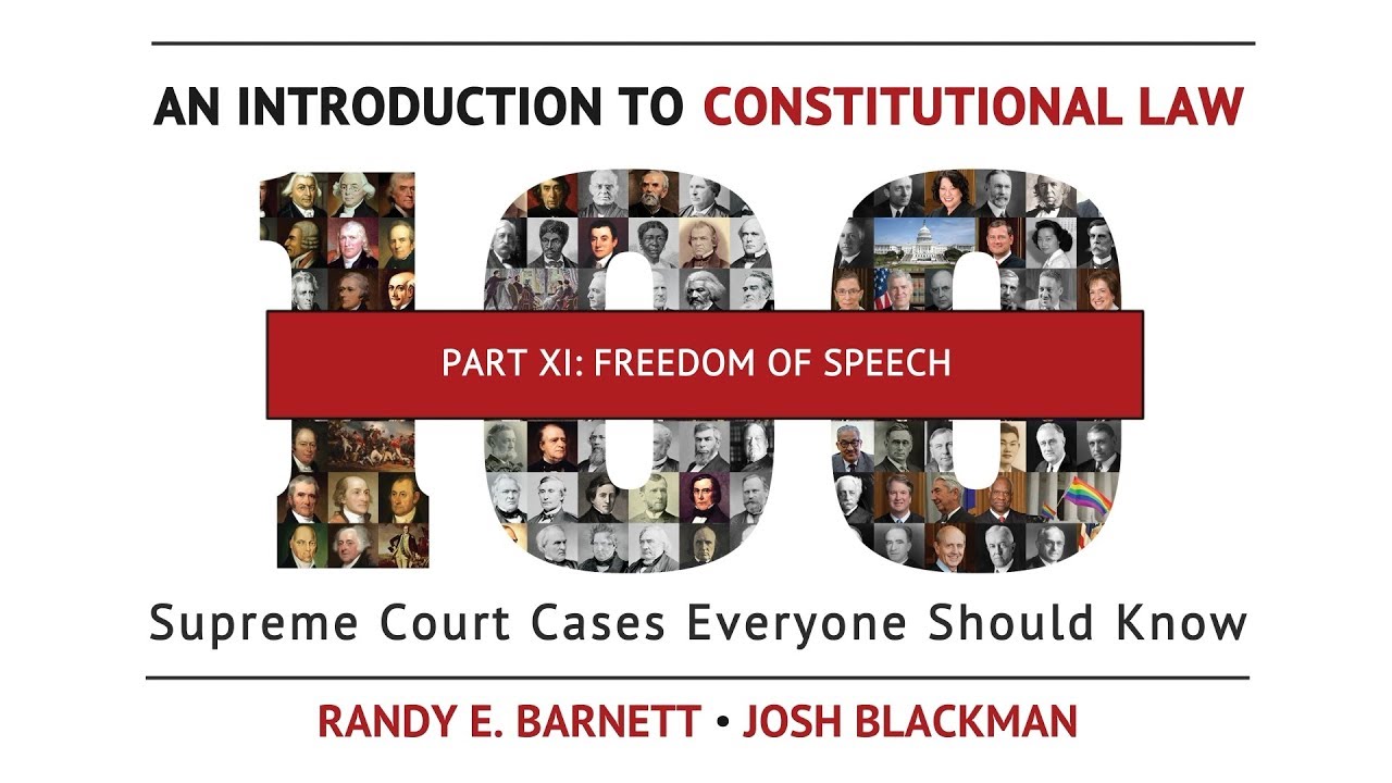 Part XI: The Freedom of Speech | An Introduction to Constitutional Law ...