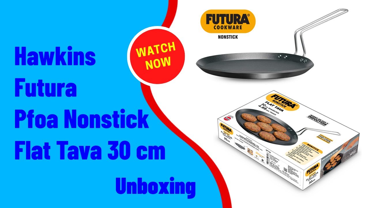 Hawkins Futura Pfoa Nonstick Flat Tava 30 cm Unboxing - YouTube