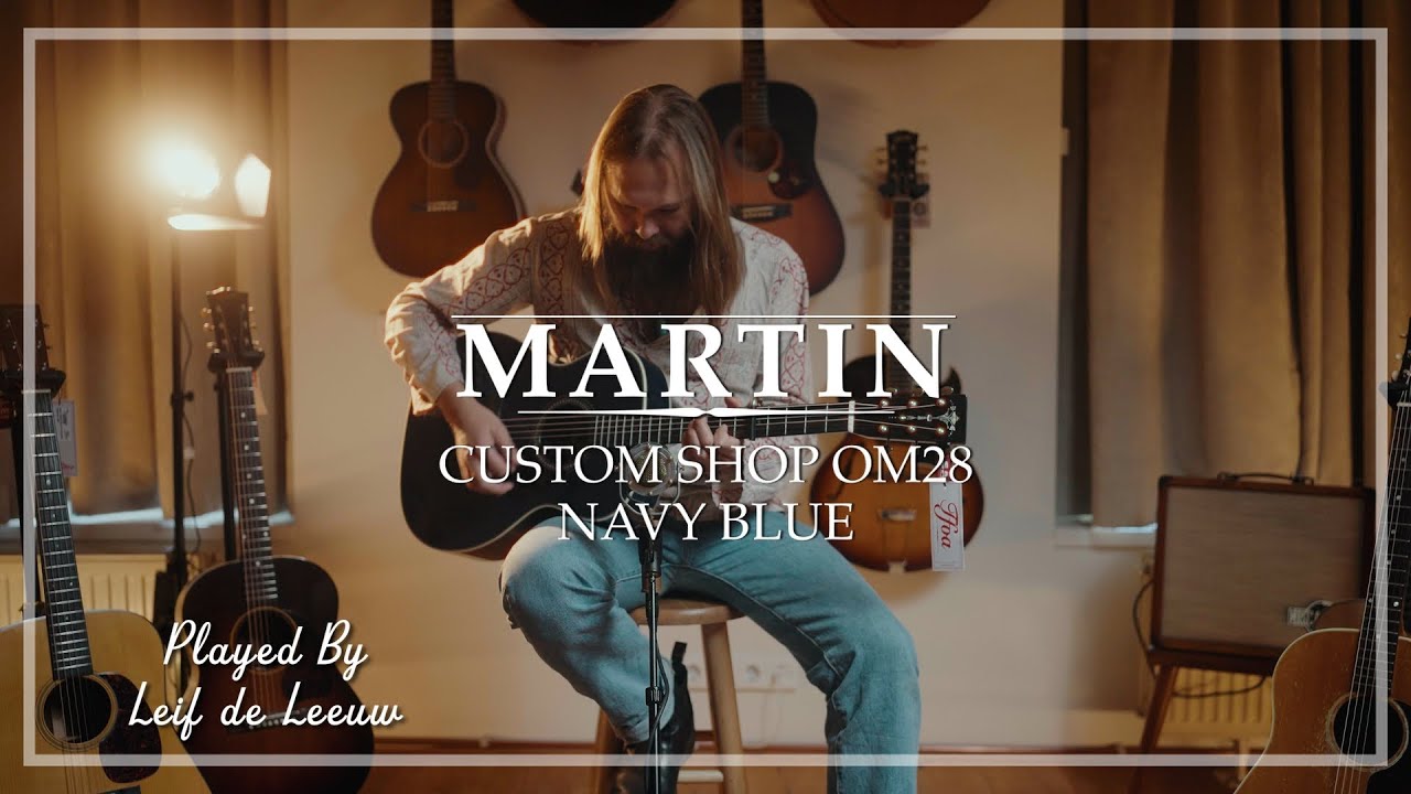 Martin Custom Shop OM28 Navy Blue played by Leif de Leeuw | Demo - YouTube