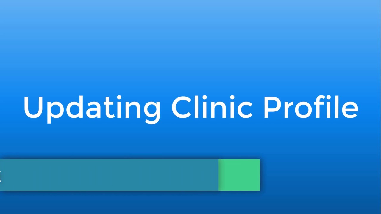 Clinics - Update Clinic Profile - YouTube
