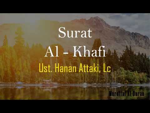 Ustadz Hanan Attaki Surat Al Kahfi