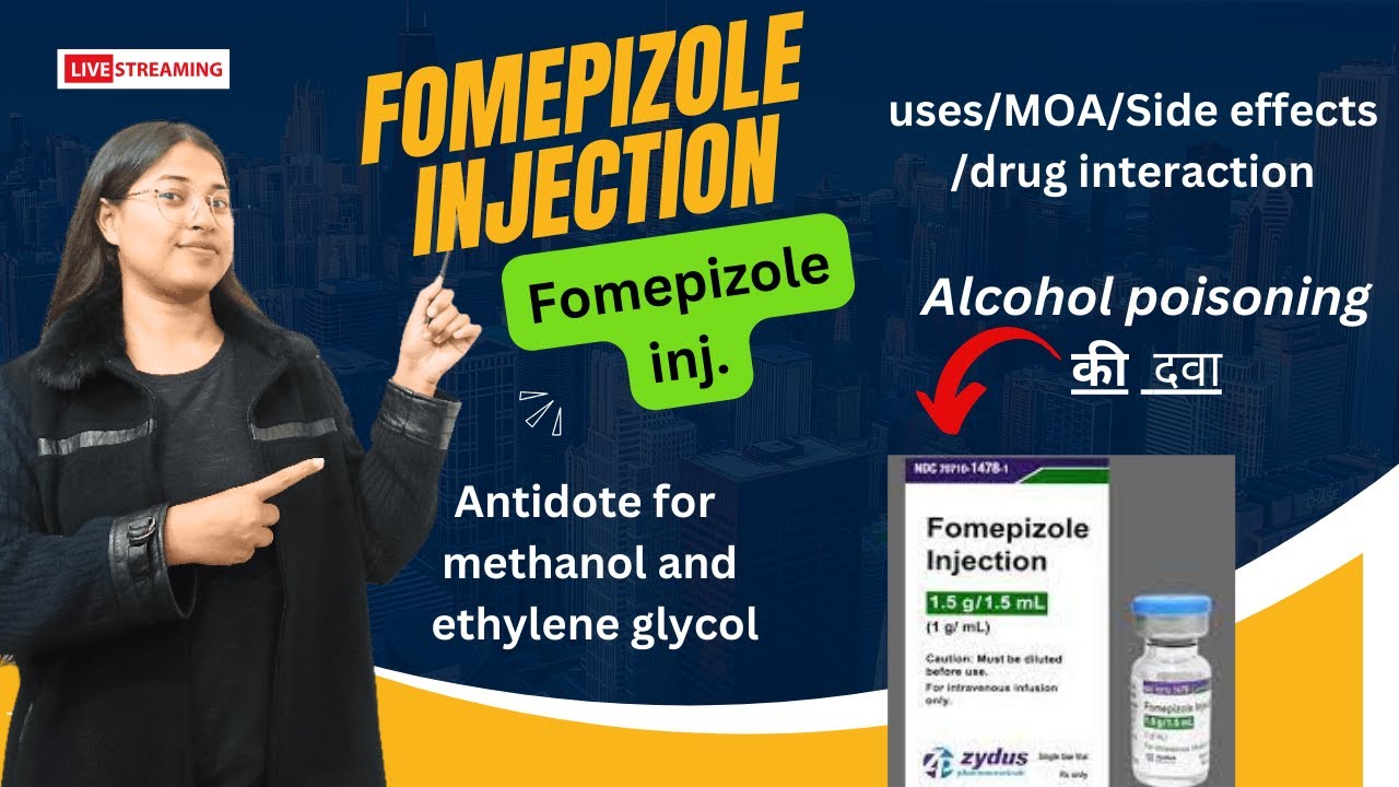Fomepizole injection uses/MOA| Alcohol toxicity/Methanol and Ethylene ...