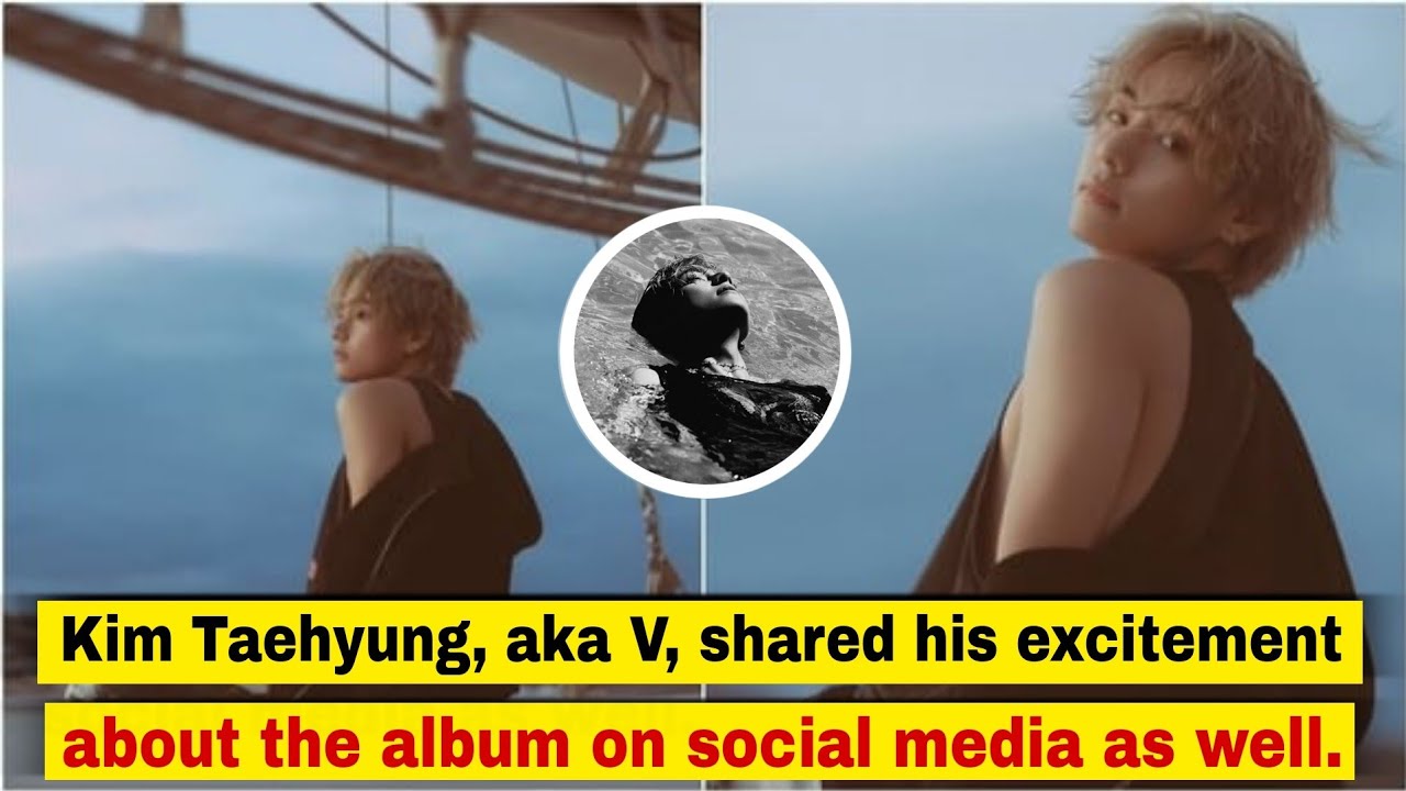 BTS NEWS TODAY ! Kim Taehyung, aka V, shared his excitement about the ...