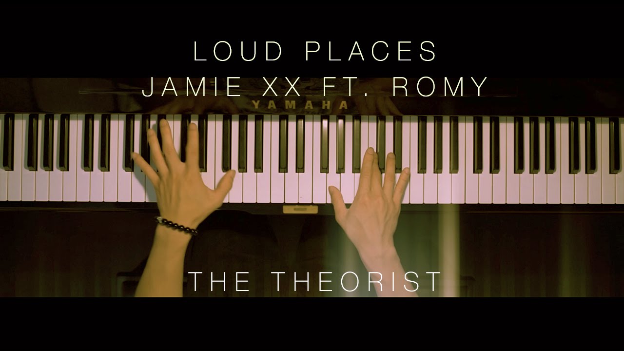 Jamie xx ft. Romy - Loud Places | The Theorist Piano Cover - YouTube