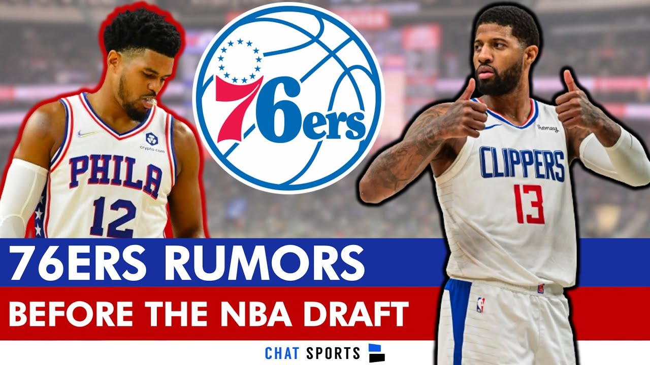 76ers Rumors Are HOT: Paul George TRADE For Tobias Harris? Fred ...